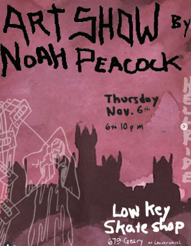 Noah Peacock Solo Art Show 11/6/2025 – Low Key Skate Shop